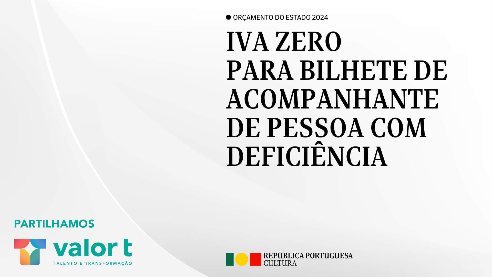 IVA ZERO PARA BILHETE DE ACOMPANHANTE DE PESSOA COM DEFICIÊNCIA - valort